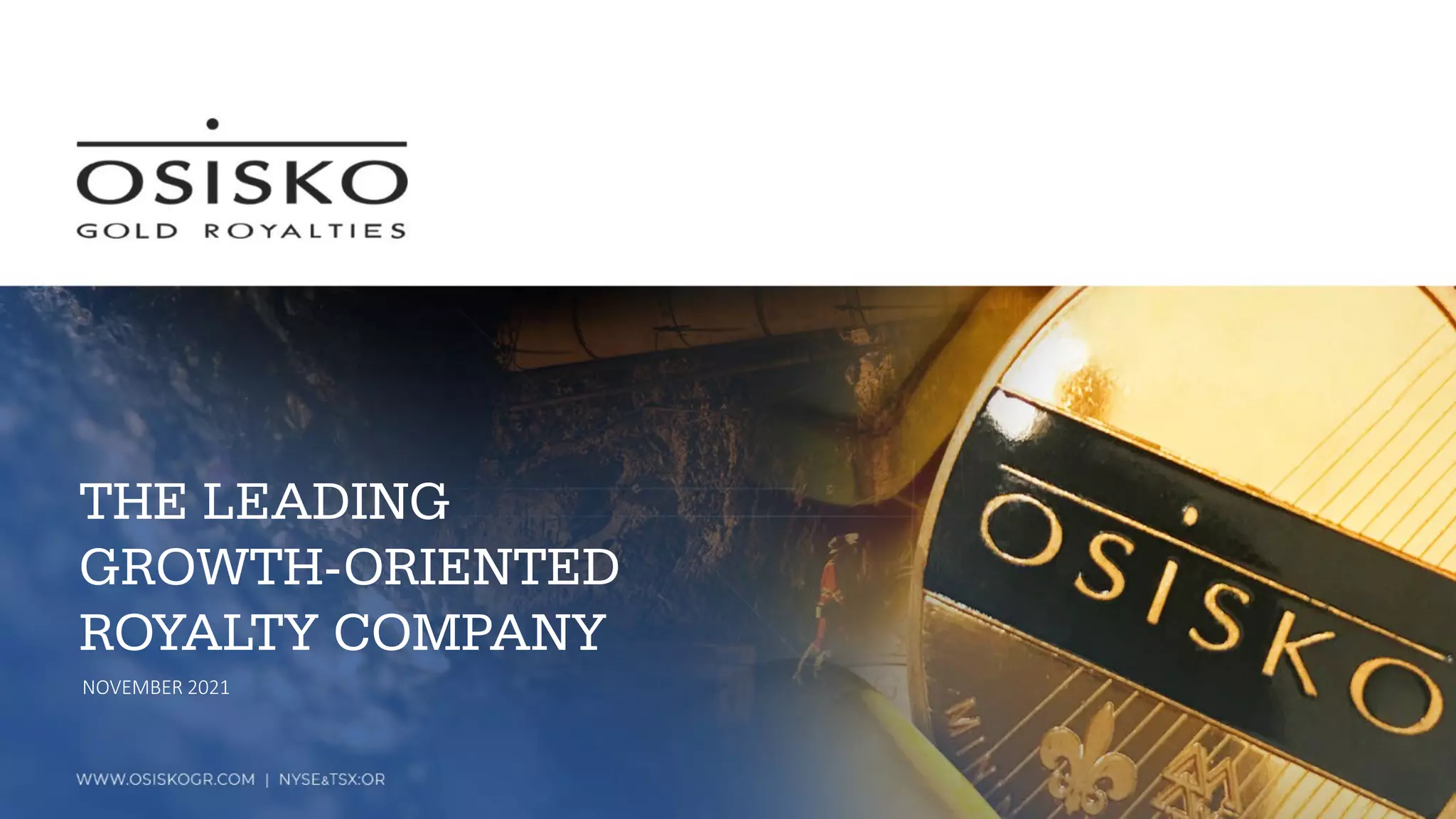 Osisko Gold Royalties Ltd - Corporate Presentation - November 2021 | PDF