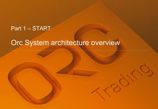 Orc technical training | PPT