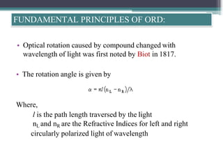 Optical rotatory dispersion technique in spectroscopy | PPT