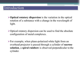 Optical rotatory dispersion technique in spectroscopy | PPT