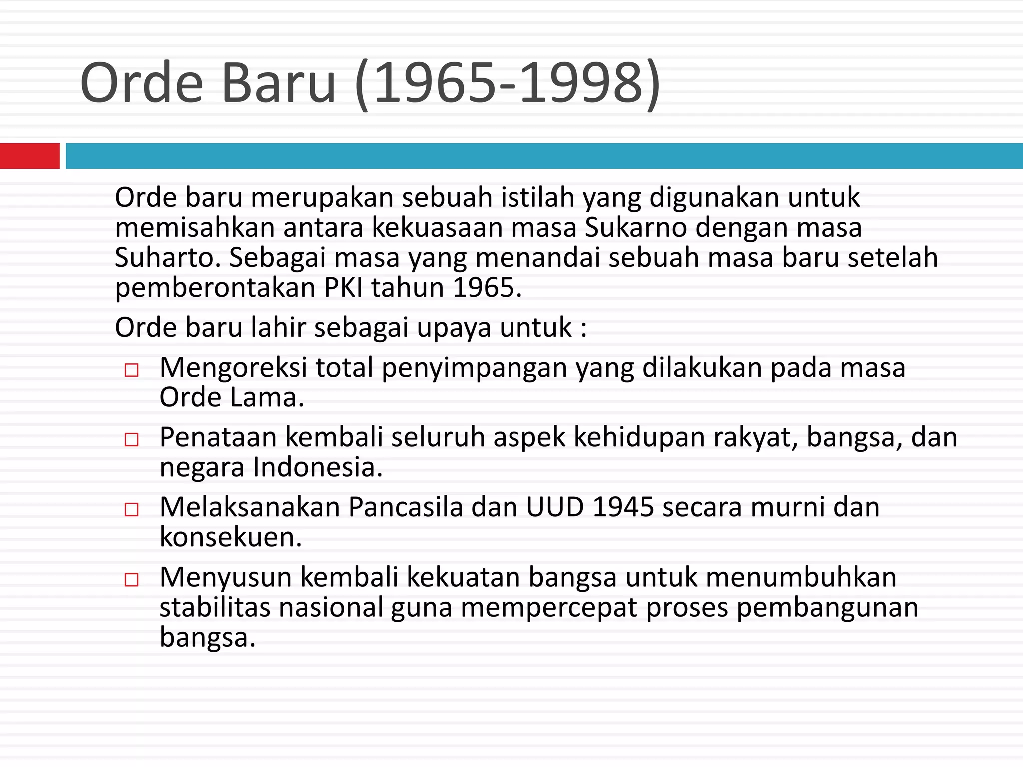 Orde lama, orde baru, dan reformasi | PPTX