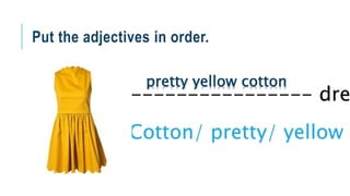 orders of adjectives for English grammar for EFL | PPTX