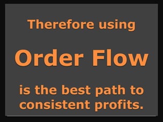 Orderflow | PPTX