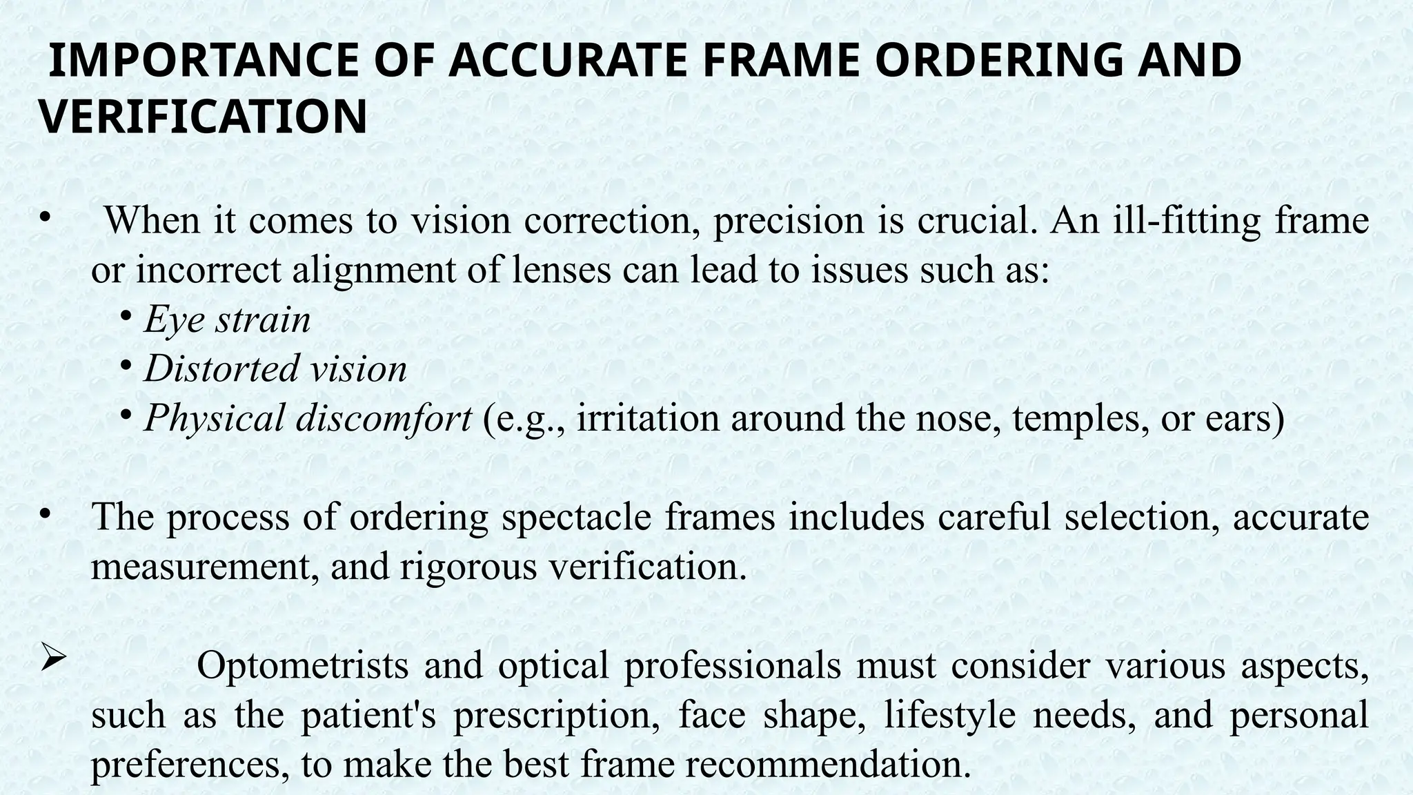 Ordering and verification of spectacle frame lens and glass | PPTX