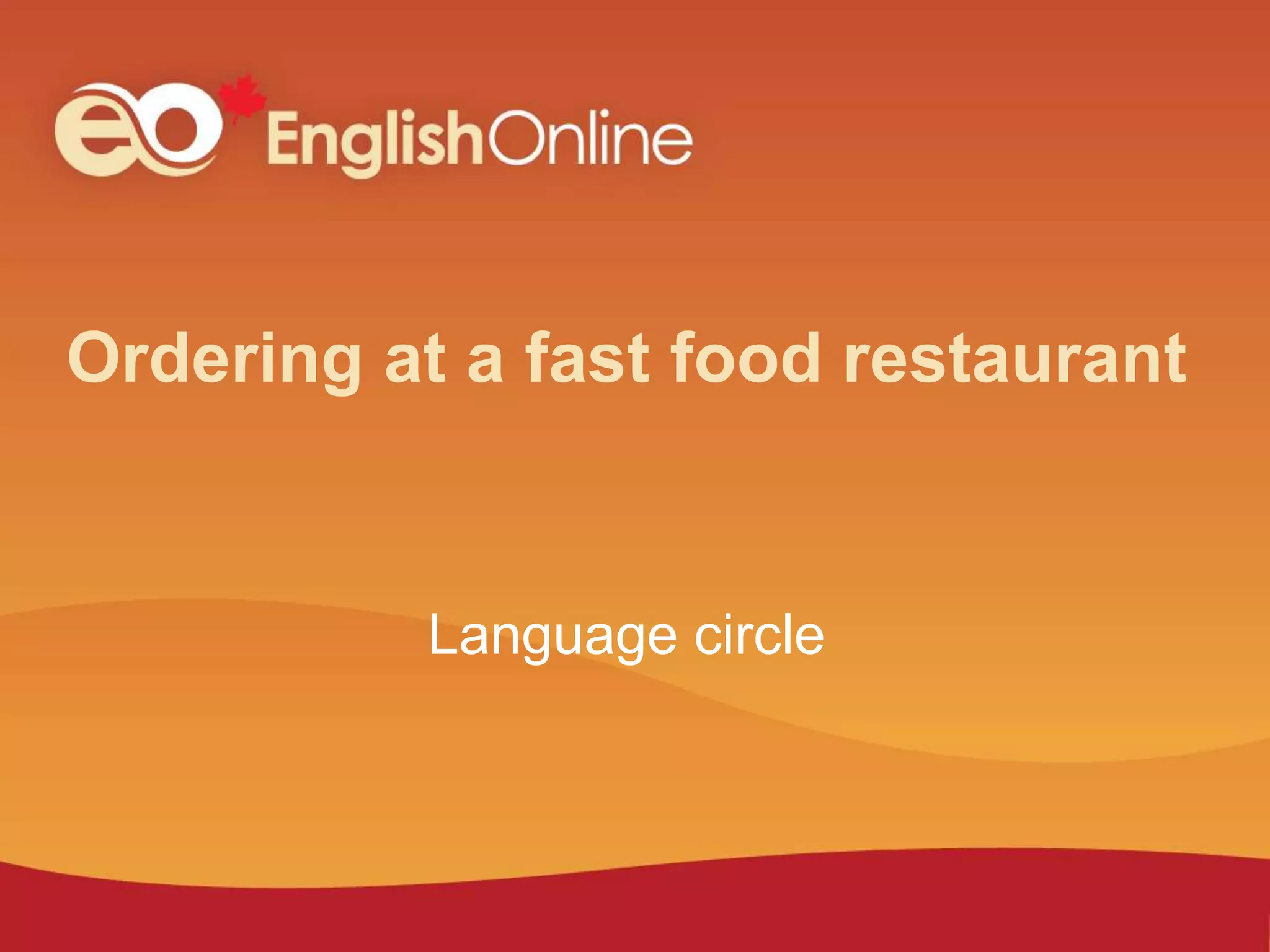 Ordering at a fast food restaurant | PPTX
