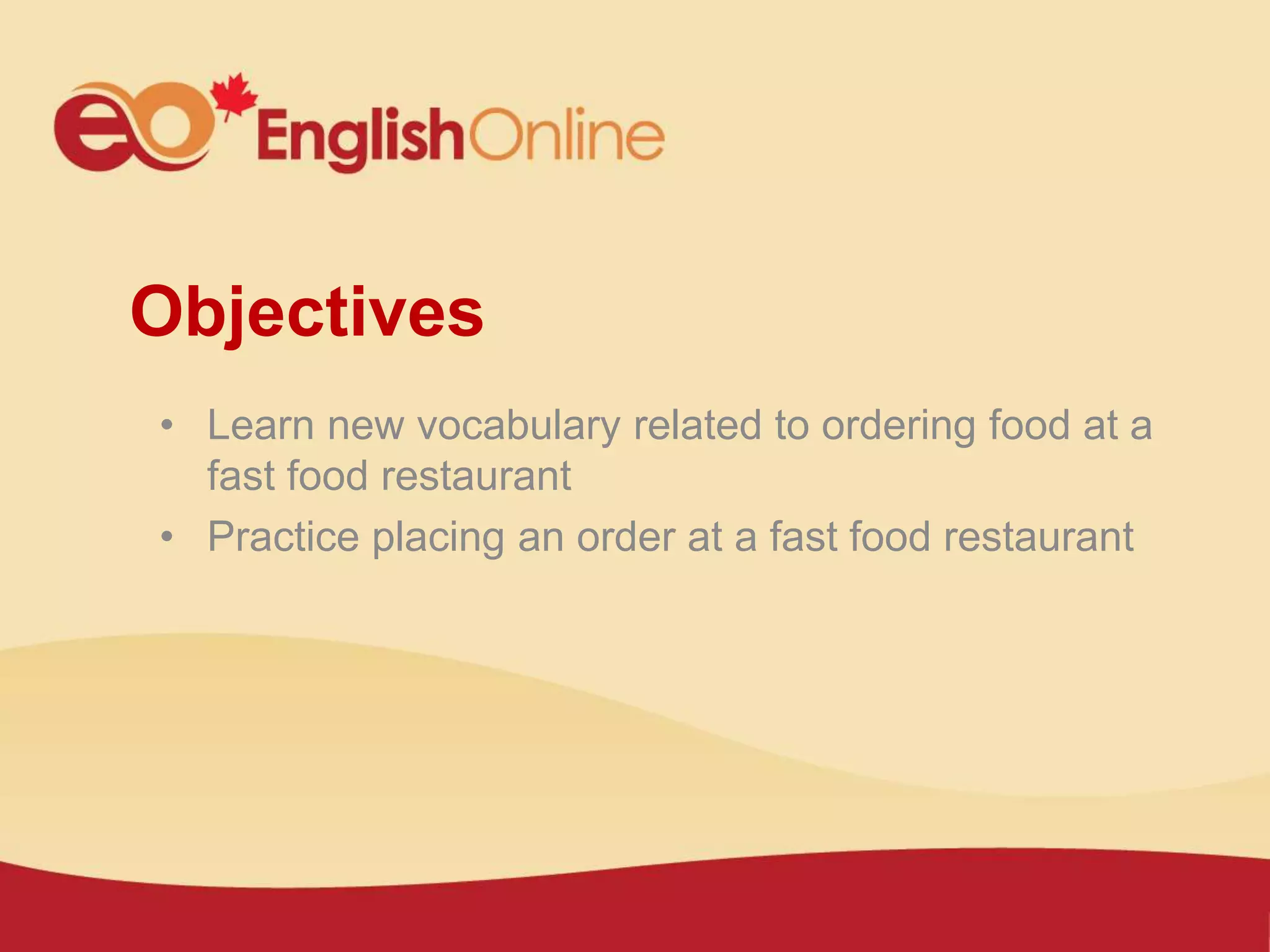 Ordering at a fast food restaurant | PPTX | Food & Drink