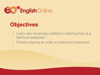 Ordering at a fast food restaurant | PPTX