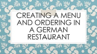 Ordering in a german restaurant | PPT