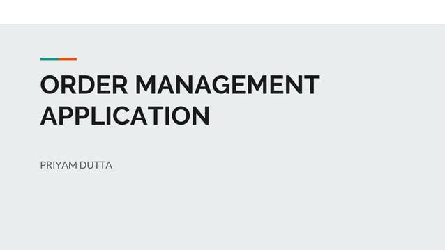 ORDER MANAGEMENT APPLICATION.pptx