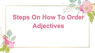 ORDER OF ADJECTIVES-1.pptx
