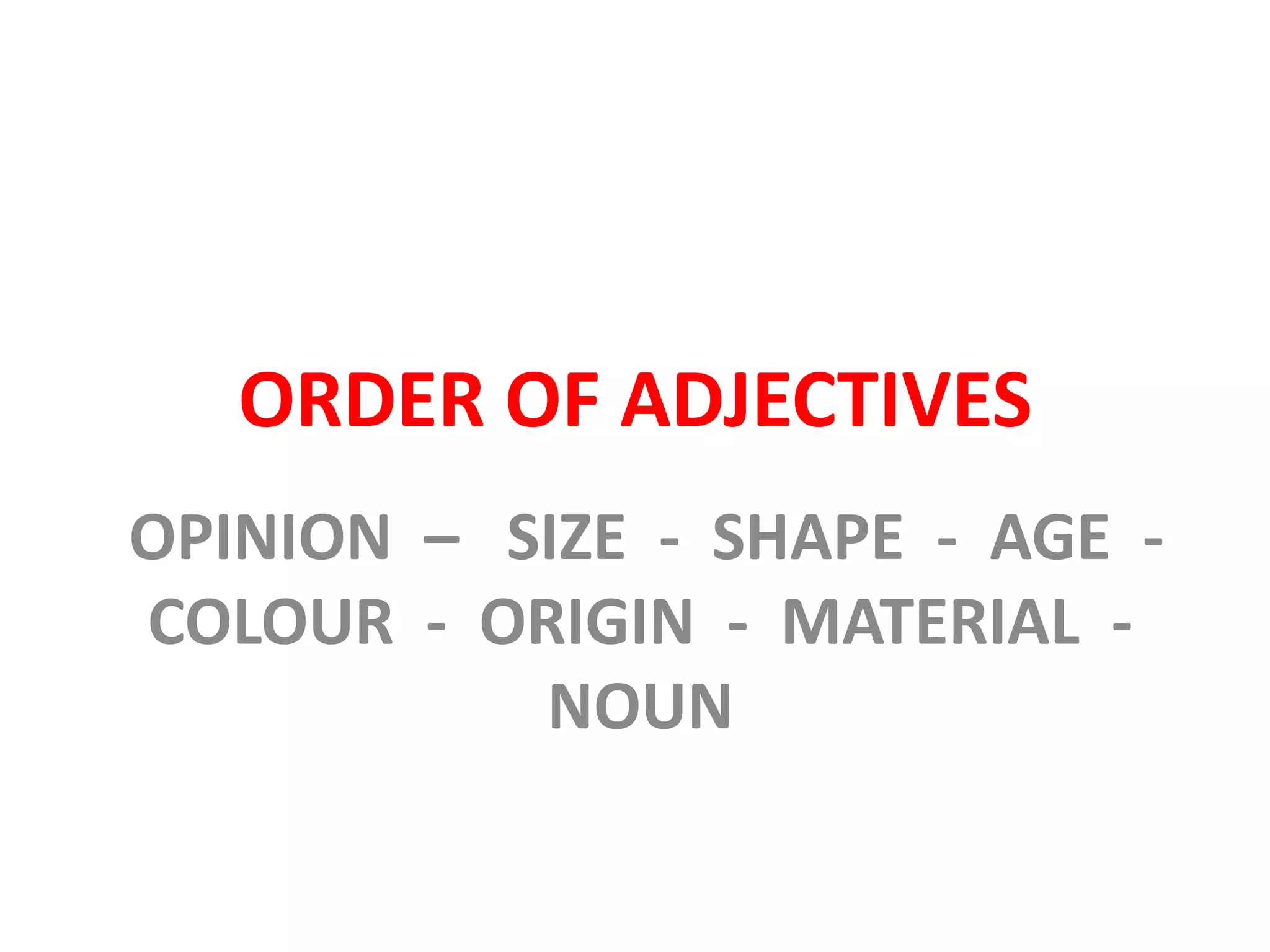Order of adjectives | PPTX