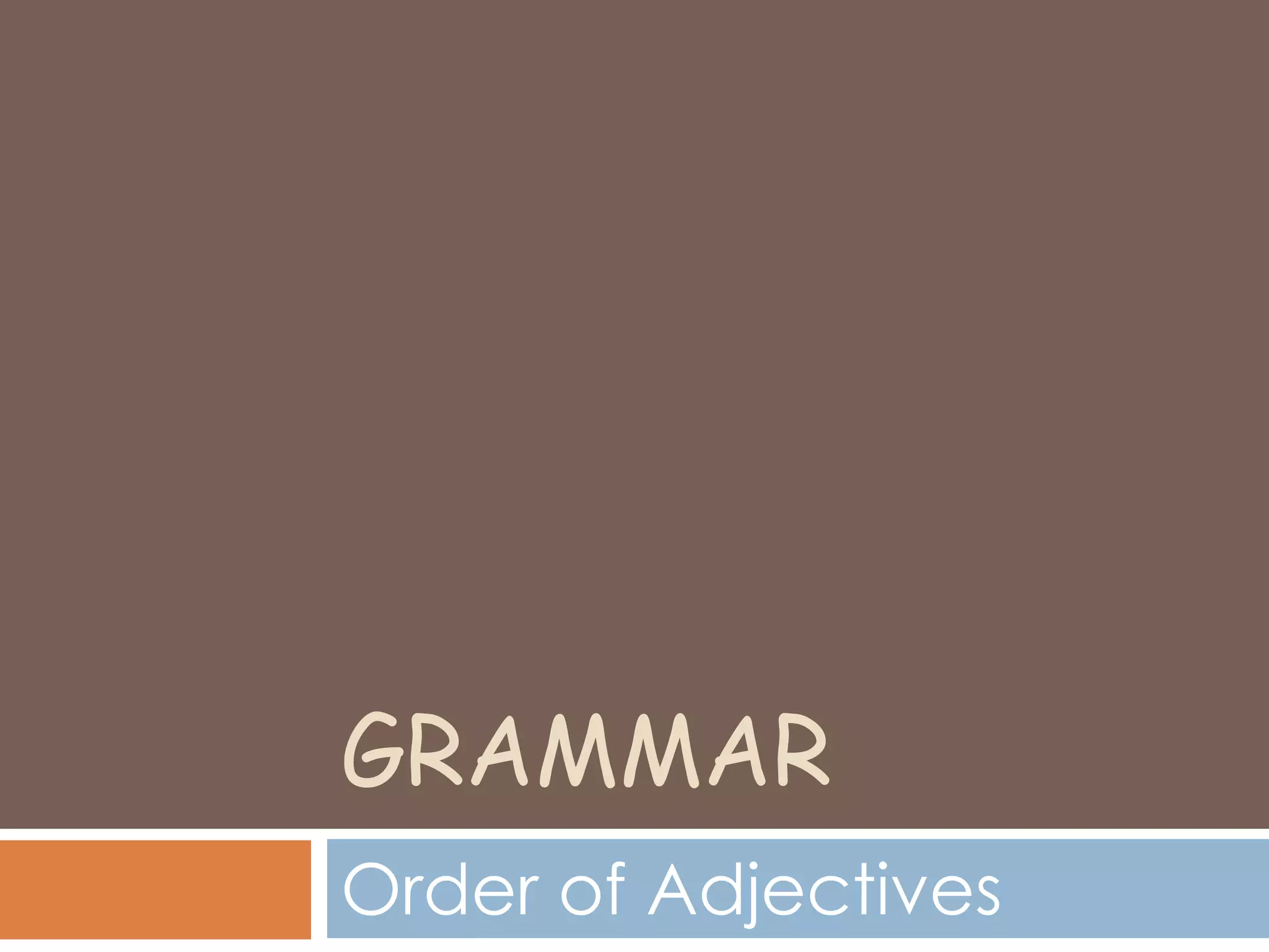 Order of adjectives | PPTX