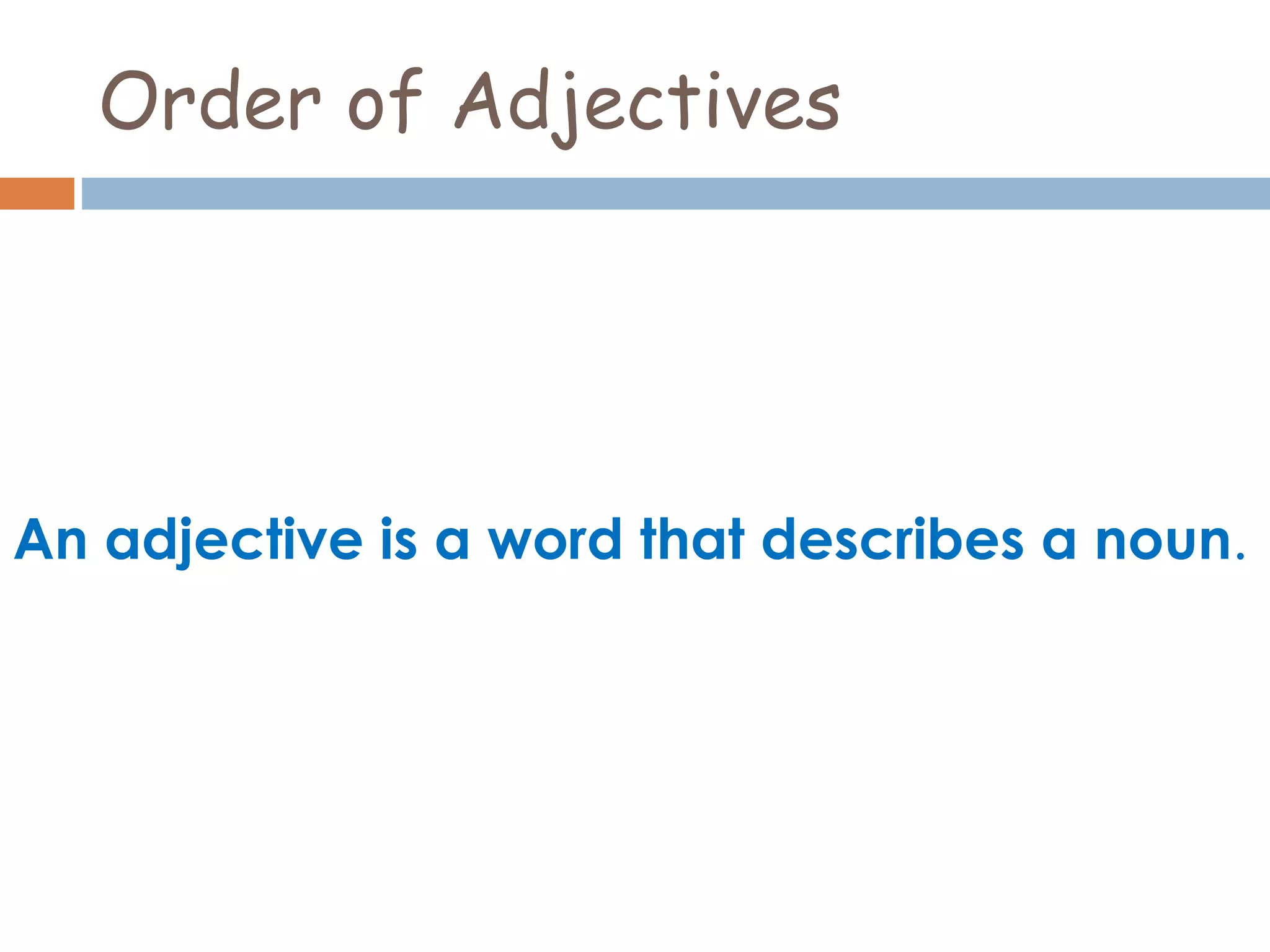 Order of adjectives | PPTX