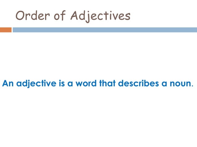 Order of adjectives | PPTX