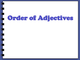 order of adjectives.pptx this presentation is about | PPTX