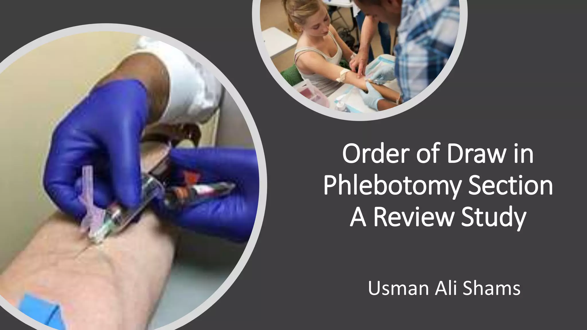 Order of draw in phlebotomy section | PPTX
