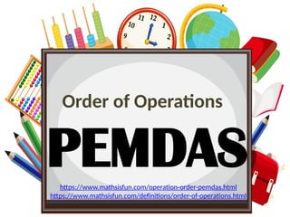 ORDER OF OPERATIONS(PEMDAS) (1) (1).pptx