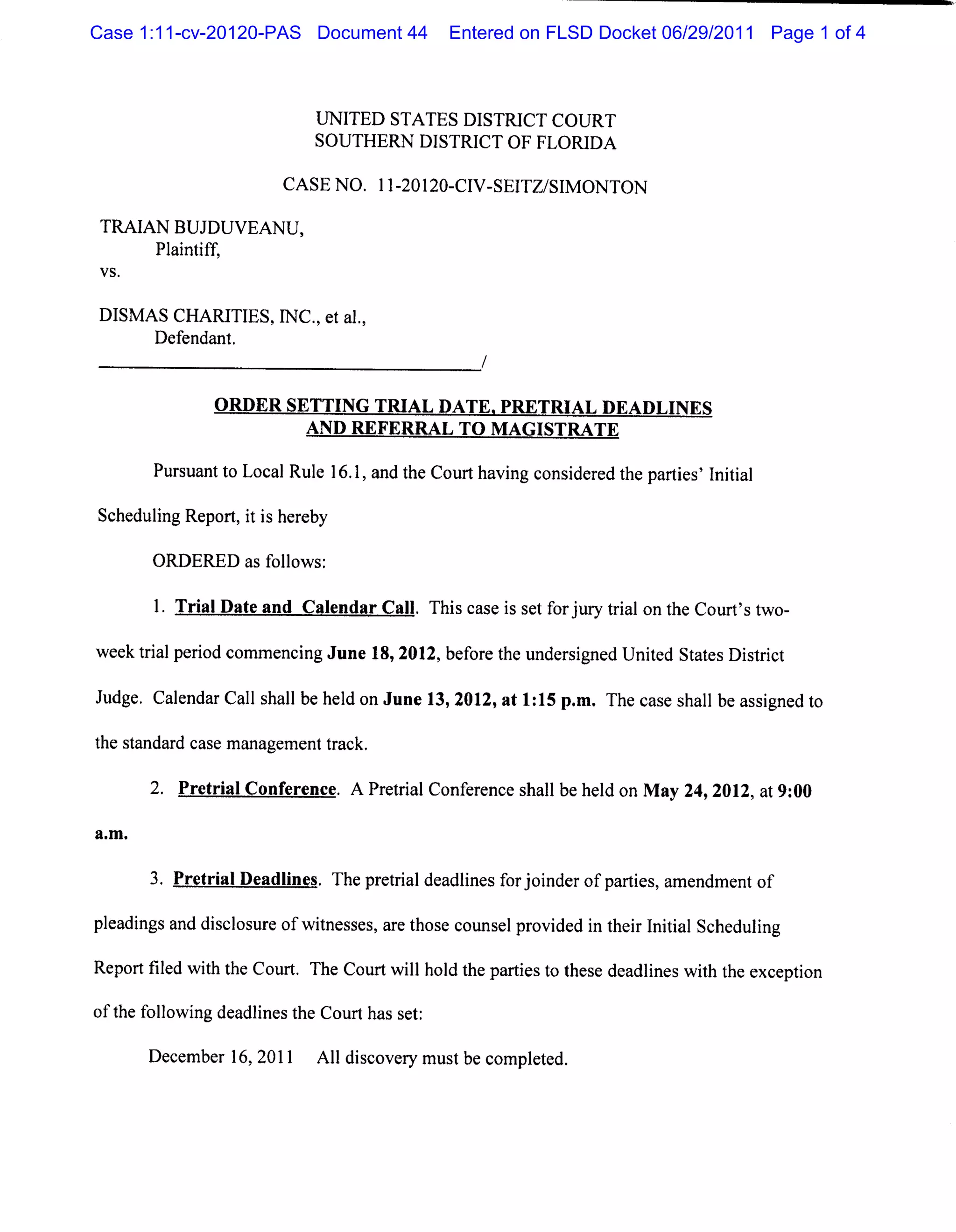 Order setting trial date,pretrial deadlines and refferal to magistrate ...