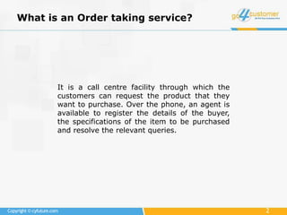 Order Taking Call Centre: Tips and tricks | PPT