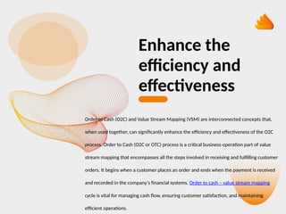 Order to cash - value stream mapping - Group50 | PPTX