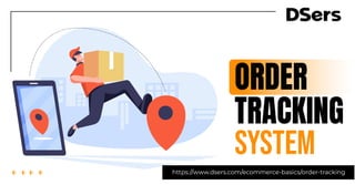 Navigate Every Step: DSers' Order Tracking System Solutions | PPT | Free Download