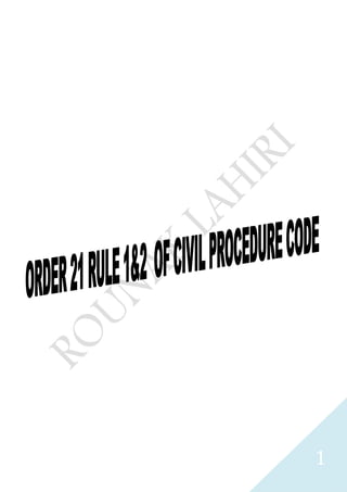 Order 21 RULE 1 AND 2 CPC | PDF