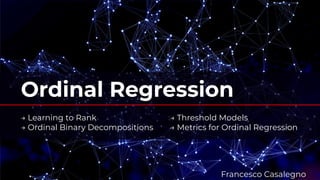 Ordinal Regression and Machine Learning: Applications, Methods, Metrics | PPT