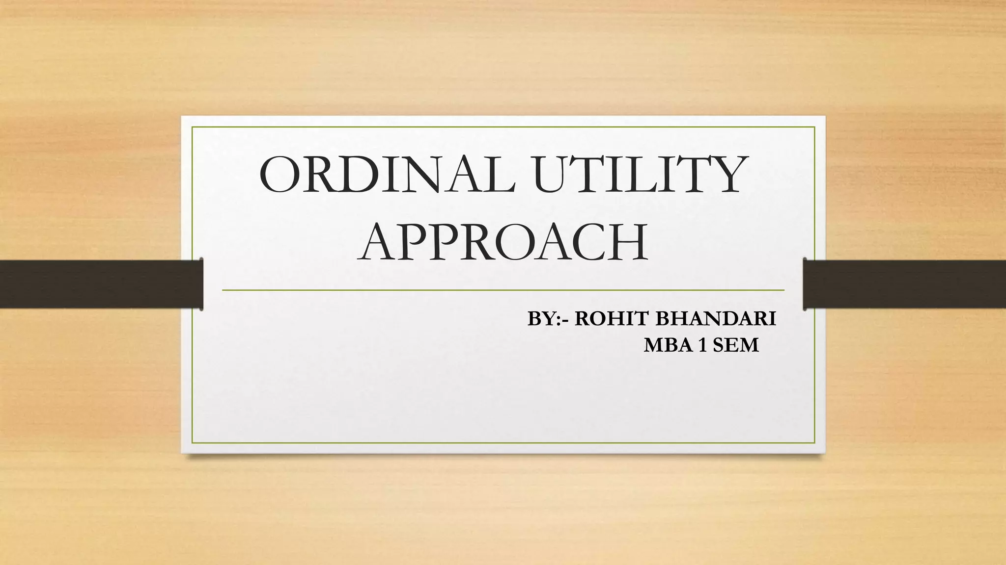 Ordinal Utility Approach Ppt New Pptx