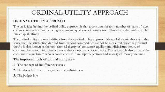 ORDINAL UTILITY APPROACH PPT NEW.pptx | Economy | Business and Finance