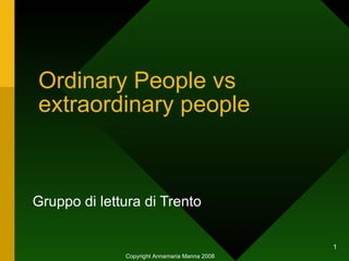Ordinary People Vs Extraordinary People.Ppt