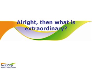Leadership presentation - Ordinary To Extraordinary | PPT