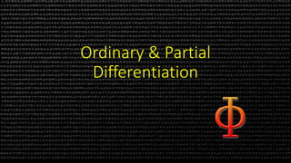 Ordinary and partial differentiation | PPTX