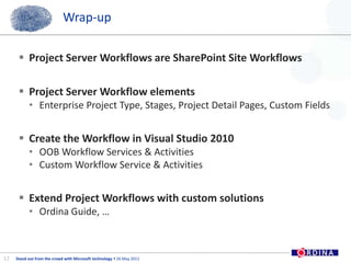 Ordina SOFTC Presentation - Demand management using workflow Project Server 2010 | PPT