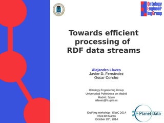Towards efficient processing of RDF data streams | PPT | Free Download
