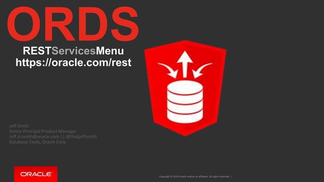 Oracle REST Data Services: Options for your Web Services | PPT