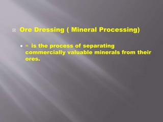 Ore dressing | PPTX