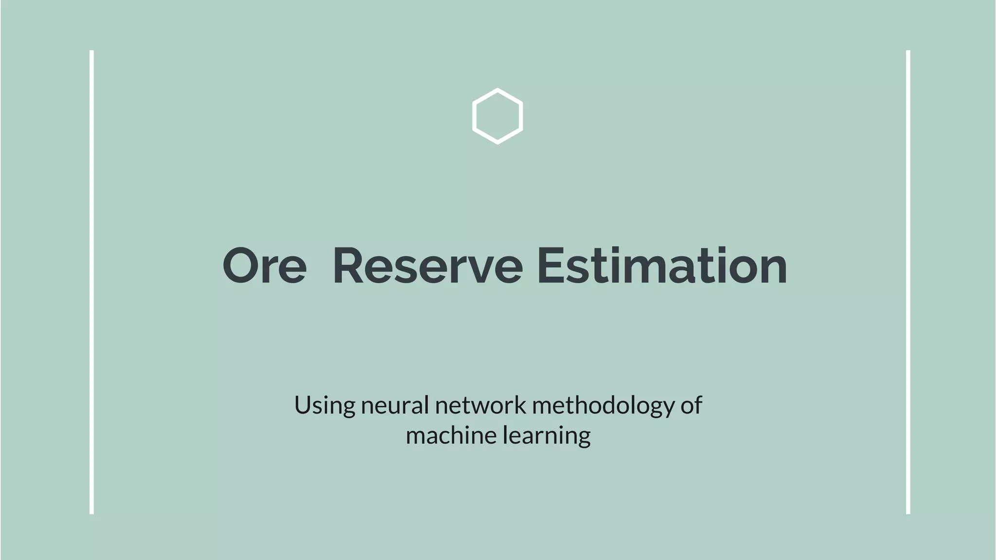 Ore Estimation Using Neural Network Ml Ppt