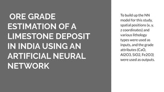 Ore estimation using neural network ML | PPT