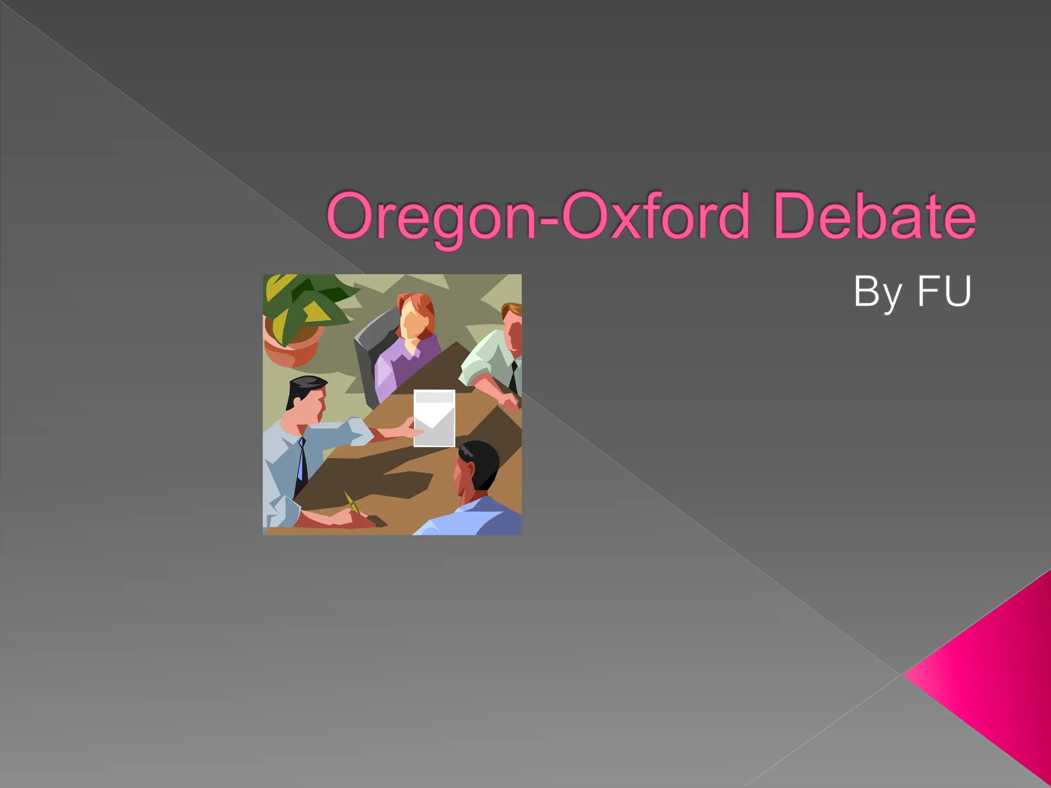 Oregon Oxford Debate Form.pptx