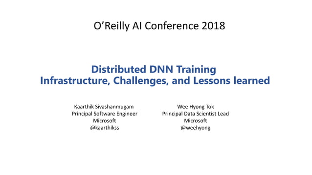 Distributed DNN training: Infrastructure, challenges, and lessons learned | PPT