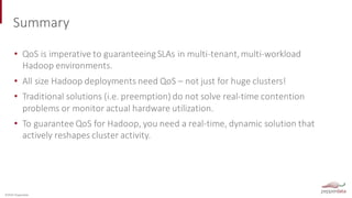 Ensuring QoS in Multi-tenant Hadoop Environments | PPT