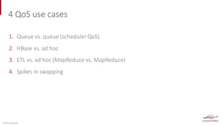 Ensuring QoS in Multi-tenant Hadoop Environments | PPT