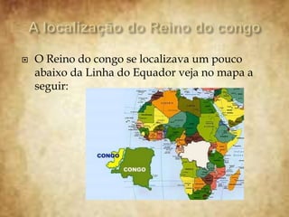 O reino do congo | PPT
