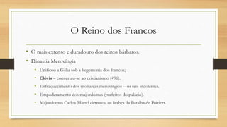 O reino dos francos e a formação do feudalismo | PPTX