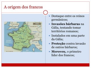 O reino dos francos e o império carolíngio | PPTX