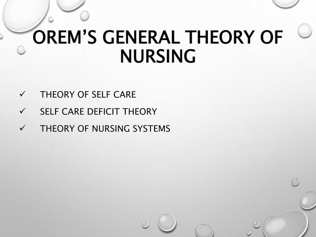 Orem's Theory of Self Care Deficit | PPTX | Parenting Babies and Toddlers | Parenting