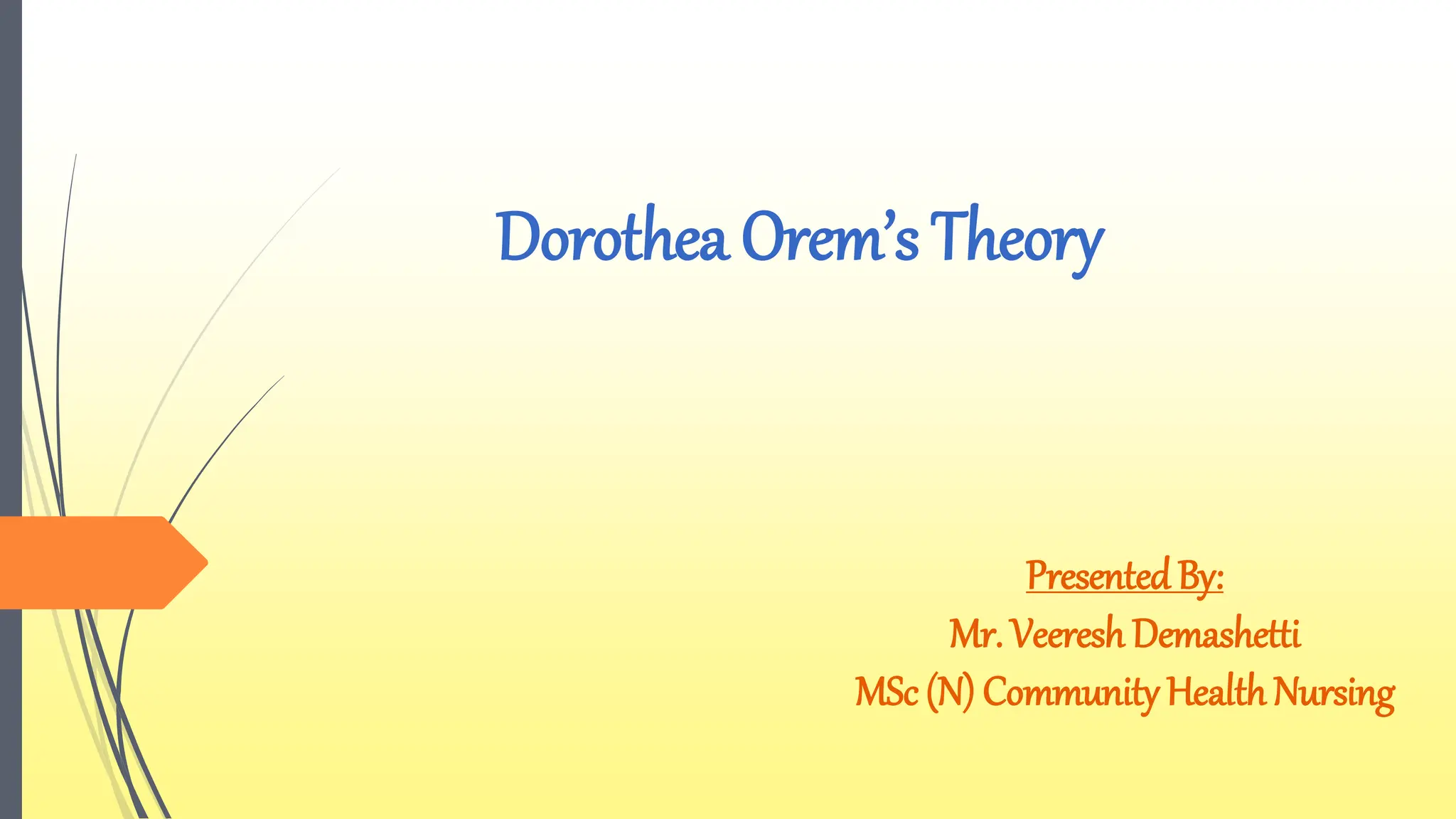 Dorothea Orem’s Theory of Nursing. .pptx