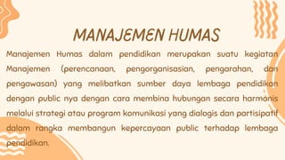 Manajemen humas pendidikan Islam | PPTX