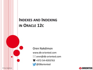 Indexes and Indexing in Oracle 12c | PDF