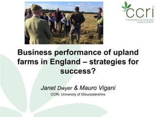 ORFC - Janet Dwyer - Upland Farming in England | PPTX